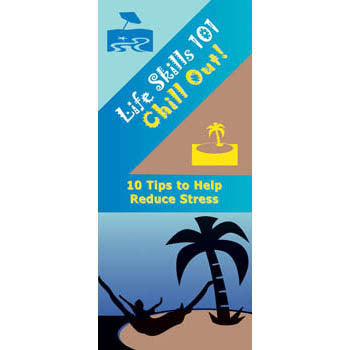 Life Skills 101 Pamphlet: Chill Out Stress Reduction Skills 25 pack ...