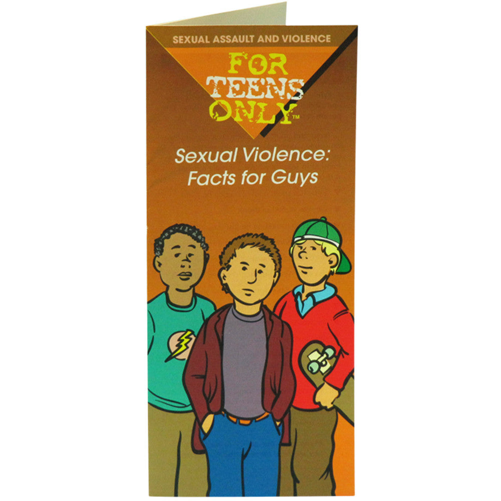 For Teens Only Pamphlet: Sexual Violence Facts for Guys 25 pack – SR ...