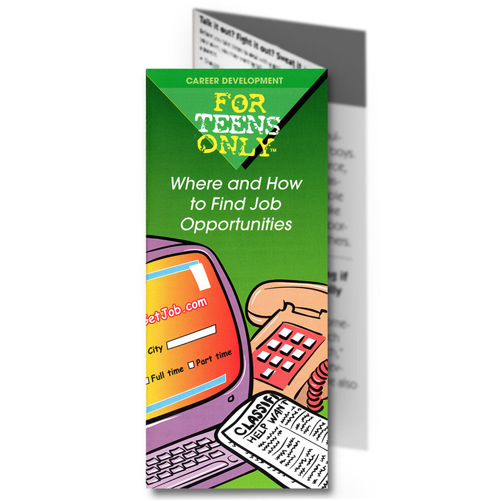 For Teens Only Pamphlet: Where and How to Find Job Opportunities 25 pa ...