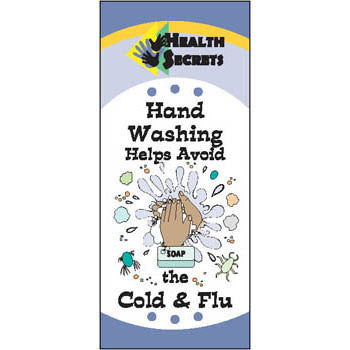Health Secrets Pamphlet: Hand Washing Helps Avoid the Cold & Flu 25 pa ...
